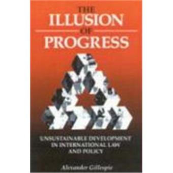 The Illusion Of Progress Broché Achat Livre Fnac